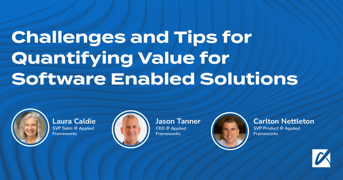 Challenges and Tips for Quantifying Value for Software Enabled Solutions